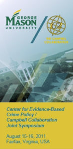 CEBCP Symposium (2011) - The Center for Evidence-Based Crime Policy (CEBCP)